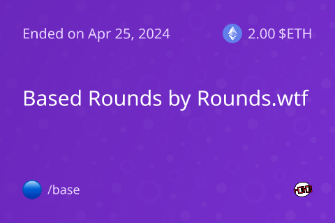 Based Rounds by Rounds.wtf on Rounds.wtf