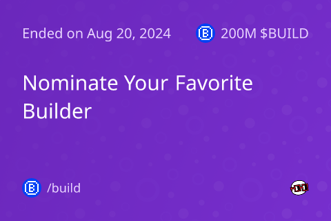 Nominate Your Favorite Builder on Rounds.wtf